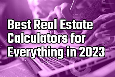 7 Real Estate Calculators for Buyers, Sellers, and Investors in 2023 ...